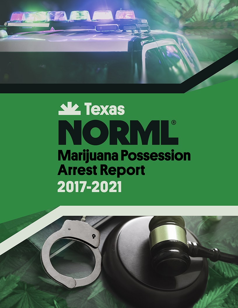 Texas NORML’s Marijuana Possession Arrest Report 2017-2021 - Texas NORML